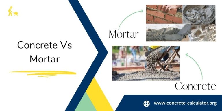 Concrete Vs Mortar – The Main Difference – Concrete Calculator